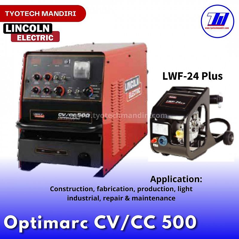 MESIN LAS LINCOLN OPTIMARC CV/CC 500